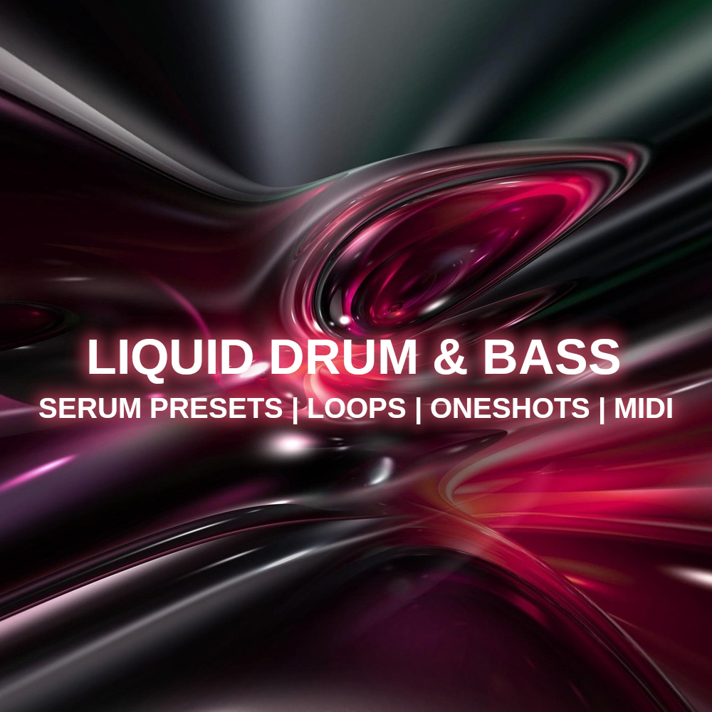 Liquid Drum & Bass – Serum Presets & Construction Kits for Deep, Melodic DnB – Glitchedtones
